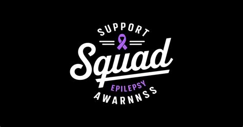 Epilepsy Warrior Support Squad Support Epilepsy Awareness Epilepsy