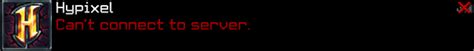 can t connect to hypixel r hypixel