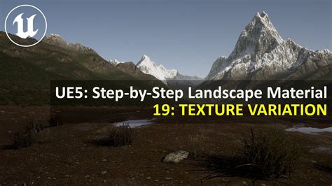 Ue54 Step By Step Landscape Material 19 Texture Variation Youtube
