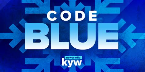 Parts Of The Region Issue Code Blue Advisories Ahead Of Weekend Chill