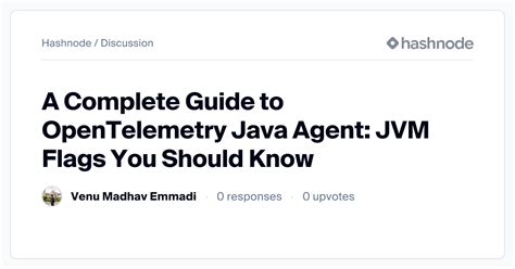Discussion On A Complete Guide To Opentelemetry Java Agent Jvm Flags
