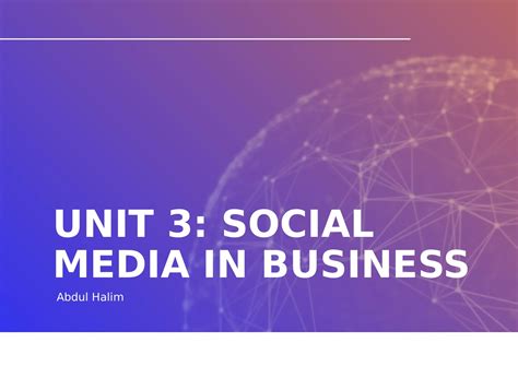 Unit 3 Using Social Media In Business Assignment 1 Distinction Unit