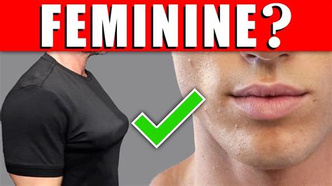 What Makes A Man Look Feminine