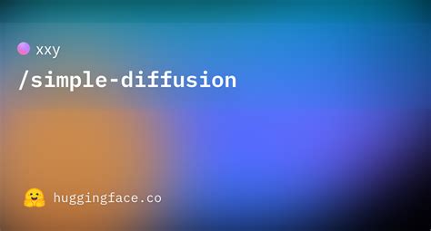 Xxysimple Diffusion · Hugging Face