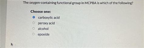 Solved 7 Y The Oxygen Containing Functional Group In Mcpba