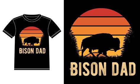 American Bison Dad Vintage T Shirt Design 13750916 Vector Art At Vecteezy