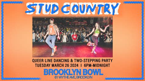 Stud Country Queer Line Dancing And Two Stepping Brooklyn Bowl
