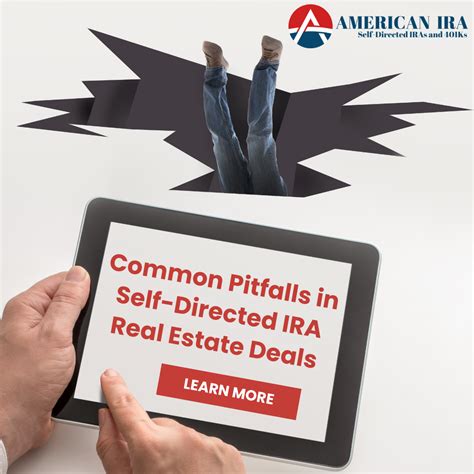 Common Pitfalls In Self Directed Ira Real Estate Deals