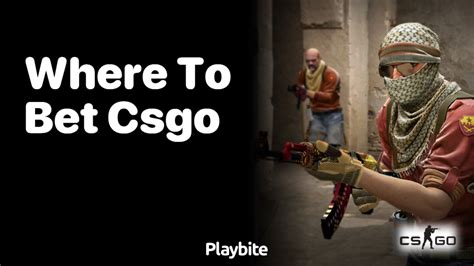 Where To Bet On Csgo Playbite