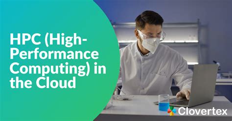 HPC (High-Performance Computing) in the Cloud - Clovertex
