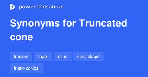 Truncated Cone Synonyms 100 Similar Words And Phrases