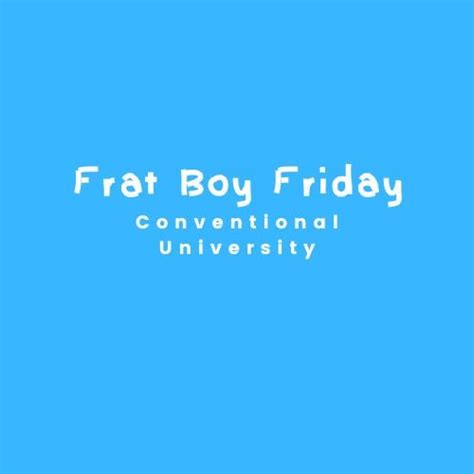 Frat Boy Friday