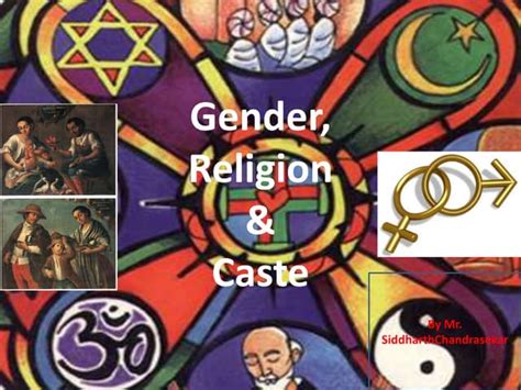 Gender Religion And Caste Pptx