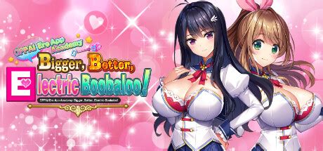 Steam Community Oppai Ero App Academy Bigger Better Electric Boobaloo