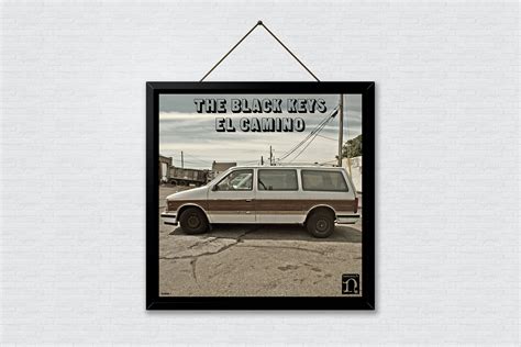 The Black Keys El Camino Album Cover Poster Vintage Van Art Print Etsy