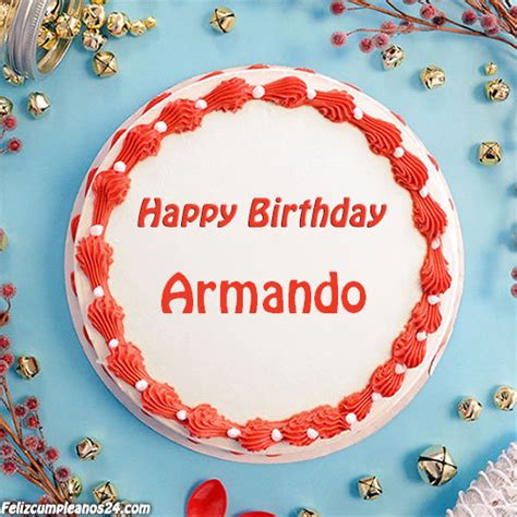 Feliz Cumpleaños Armando Tarjetas De Felicitaciones E Imágenes Feliz