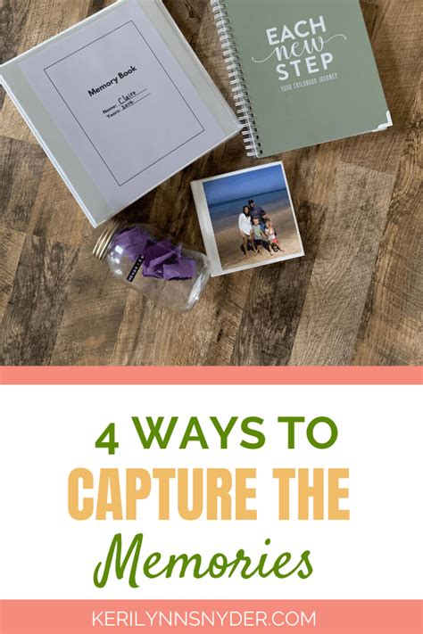 Ways To Capture The Memories Intentional Living