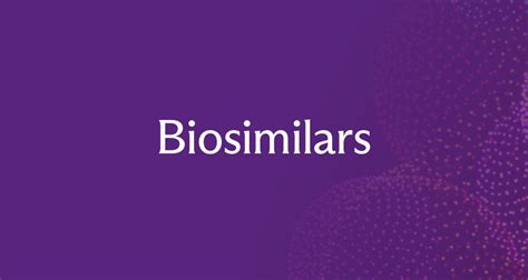 Biosimilar Basics Part 4 How Are Biobetters And Biosimilars Different