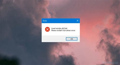 Cách Sửa Lỗi Load Venderdll Fail Please Install Vga Driver Error