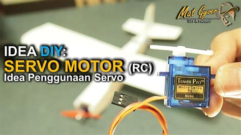 Servo 180degree Dan Idea Kaedah Penggunaan Untuk Hobby Diy Tips