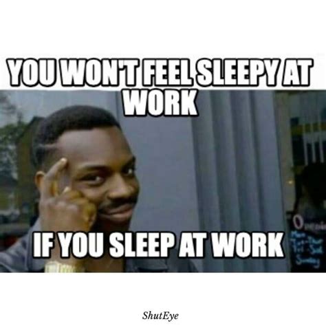 Sleep At Work Funny Quotes Sleep Late Quote Posters For Sale