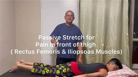 Passive Stretch To Reduce Pain In Rectus Femoris And Iliopsoas Muscles