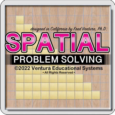 Spatial Problem Solving By Ventura Educational Systems