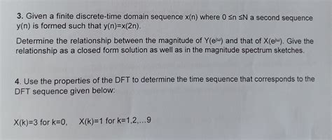 Solved Given A Finite Discrete Time Domain Sequence X N Chegg