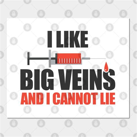 Phlebotomist Humor I Like Big Veins And I Cannot Lie Wall Art Print