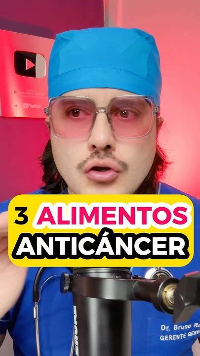 Los 3 Alimentos Más Anticancerígenos Youtube