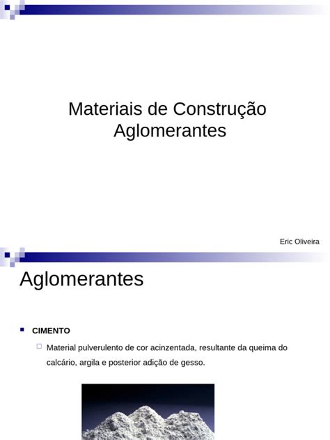 Aula 3 Materiais De Construcao I Aglomerantes Cimento Pdf Cimento Engenharia Civil