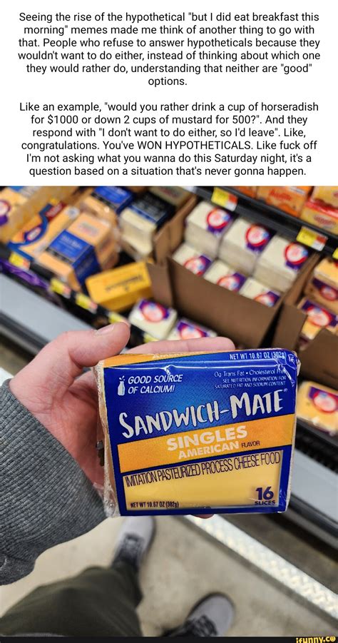 Seeing The Rise Of The Hypothetical But I Did Eat Breakfast This