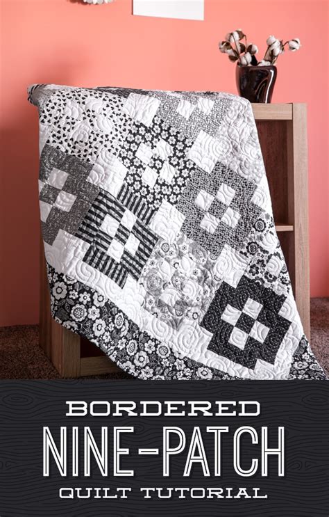 Bordered Nine Patch Quilt Missouri Star Blog
