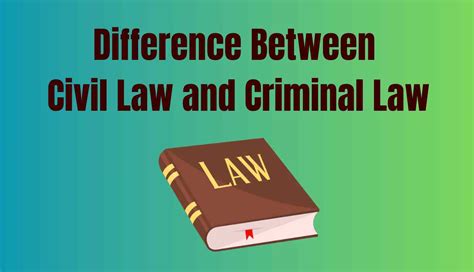 Civil Law Vs Criminal Law Key Differences And Examples