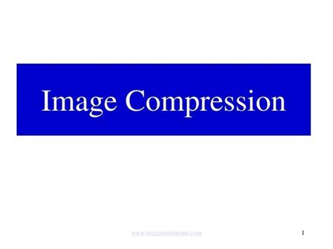 Ppt Image Compression Powerpoint Presentation Free Download Id9331988