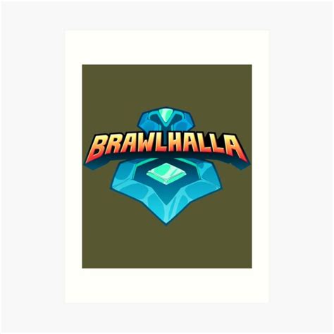 Brawlhalla Logo Art Print For Sale By Donnapiercgg Redbubble