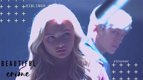 Strucker Siblings Beautiful Crime Youtube
