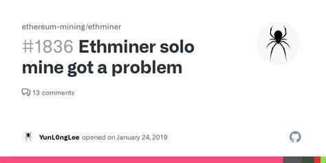 Ethminer Solo Mine Got A Problem · Issue 1836 · Ethereum Mining