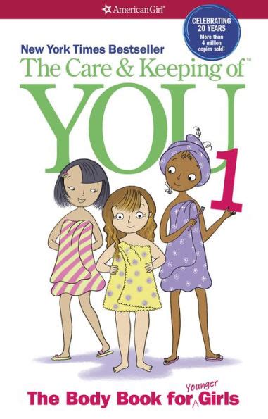 The Care And Keeping Of You The Body Book For The Younger Girl By Valorie Lee Schaefer Josée