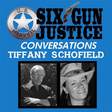 Sixgun Justice Six Gun Justice Conversations—tiffany Schofield