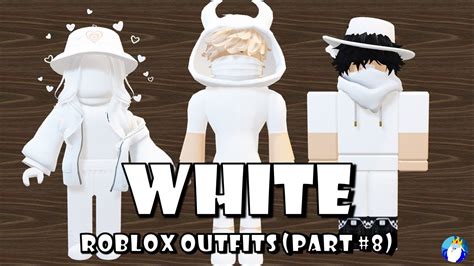 White Roblox Outfit Ideas Part 8 Youtube