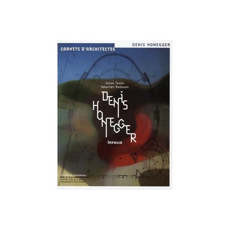 Denis Honegger Carnets Darchitectes