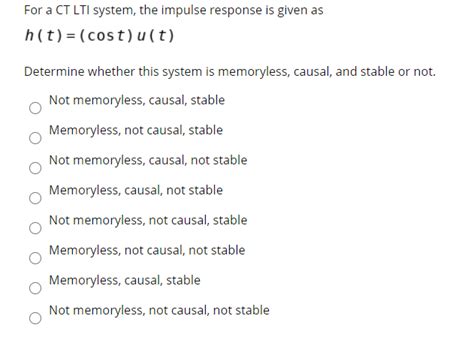 Solved For A Ct Lti System The Impulse Response Is Given As