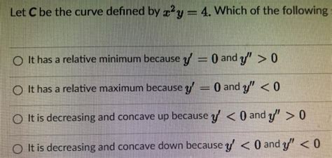 Solved Let C Be The Curve Defined By X2y4 Which Of The