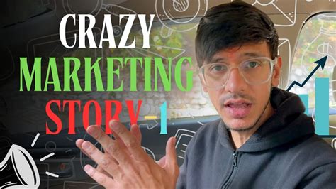 Crazy Real Life Marketing Story 🤯 Part 1 Arjun Raj Prashar Marketing Story Youtube