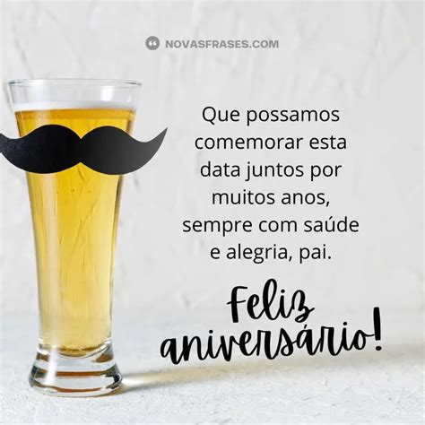 30 Frases De Feliz Aniversário Para Pai
