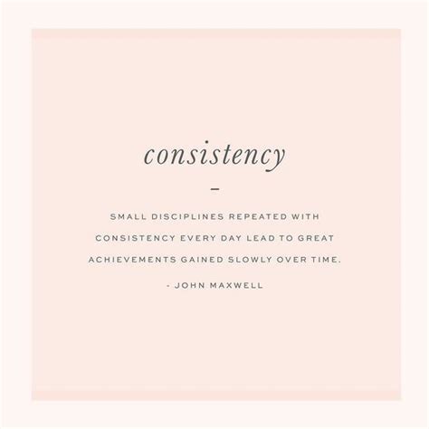 Consistency Discipline Words Quotes Consistency Quotes Words