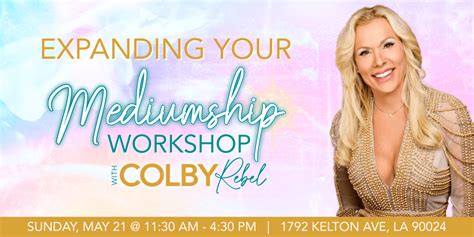 Expanding Your Mediumship With Master Spiritual Teacher Colby Rebel