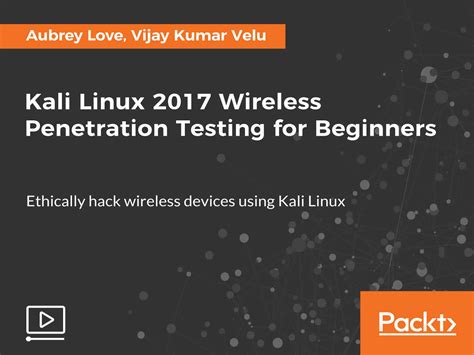 prime video kali linux 2017 wireless penetration testing for beginners