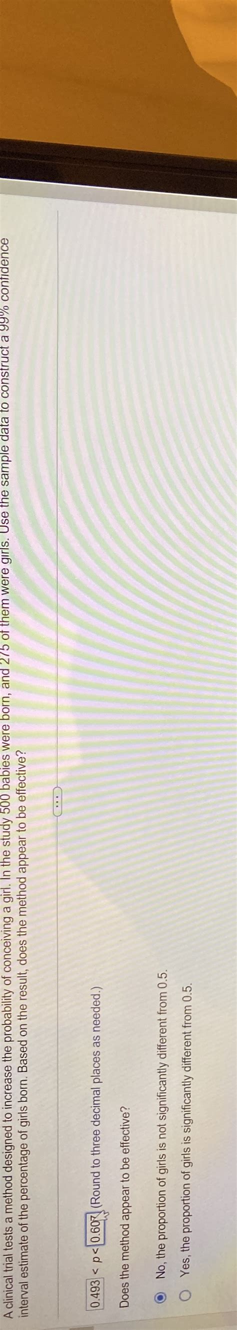 Solved A Clinical Trial Tests A Method Designed To Increase